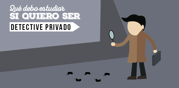 ¿CÓMO SER DETECTIVE PRIVADO EN ESPAÑA?: GUÍA